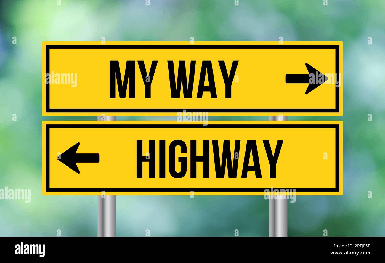 My way or highway road sign on blur background Stock Photo - Alamy