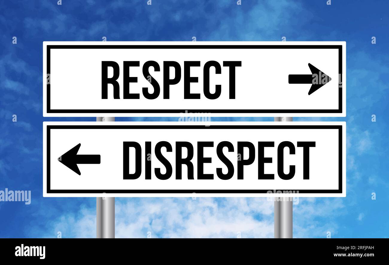 Respect or disrespect road sign on cloudy sky background Stock Photo ...