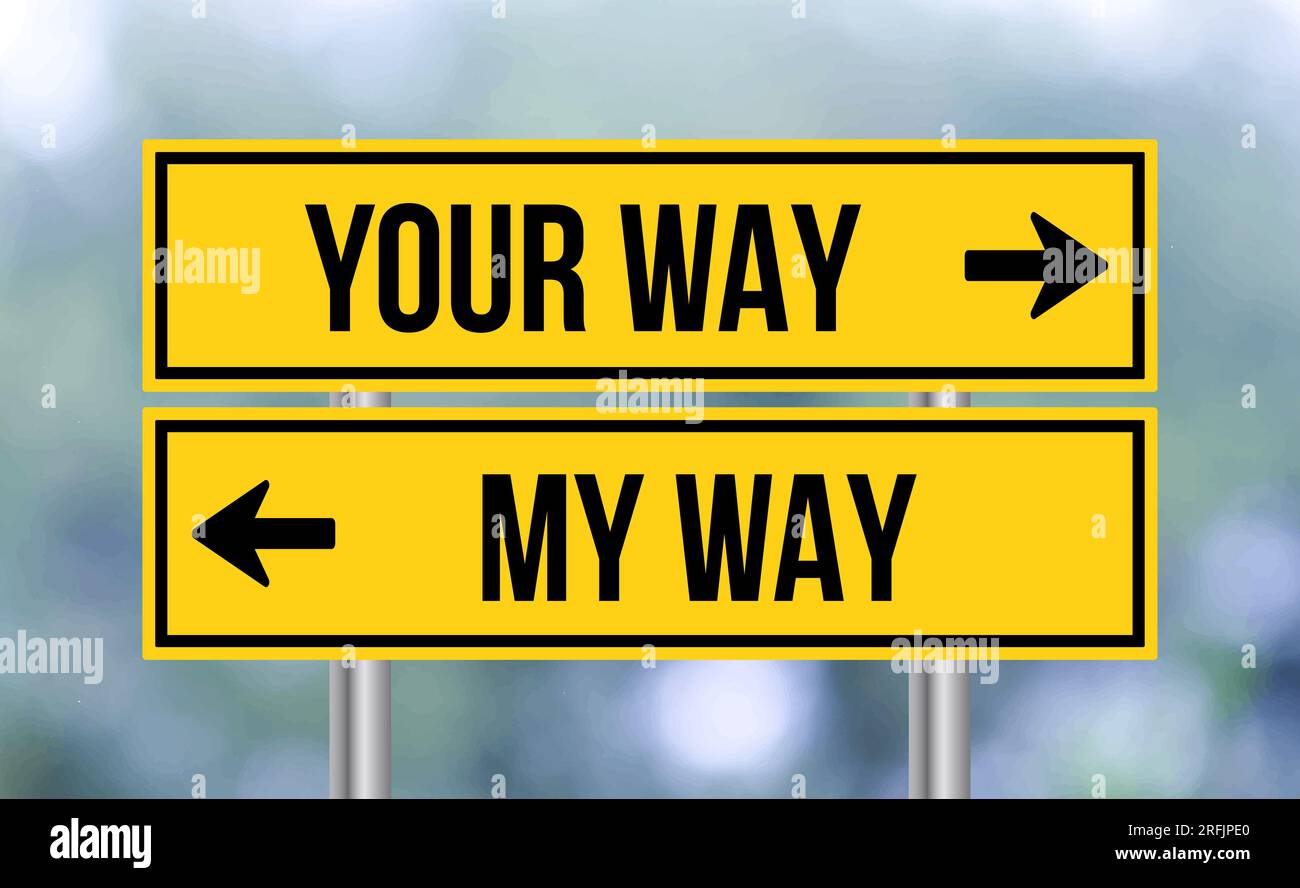 Your way or my way road sign hi-res stock photography and images - Alamy