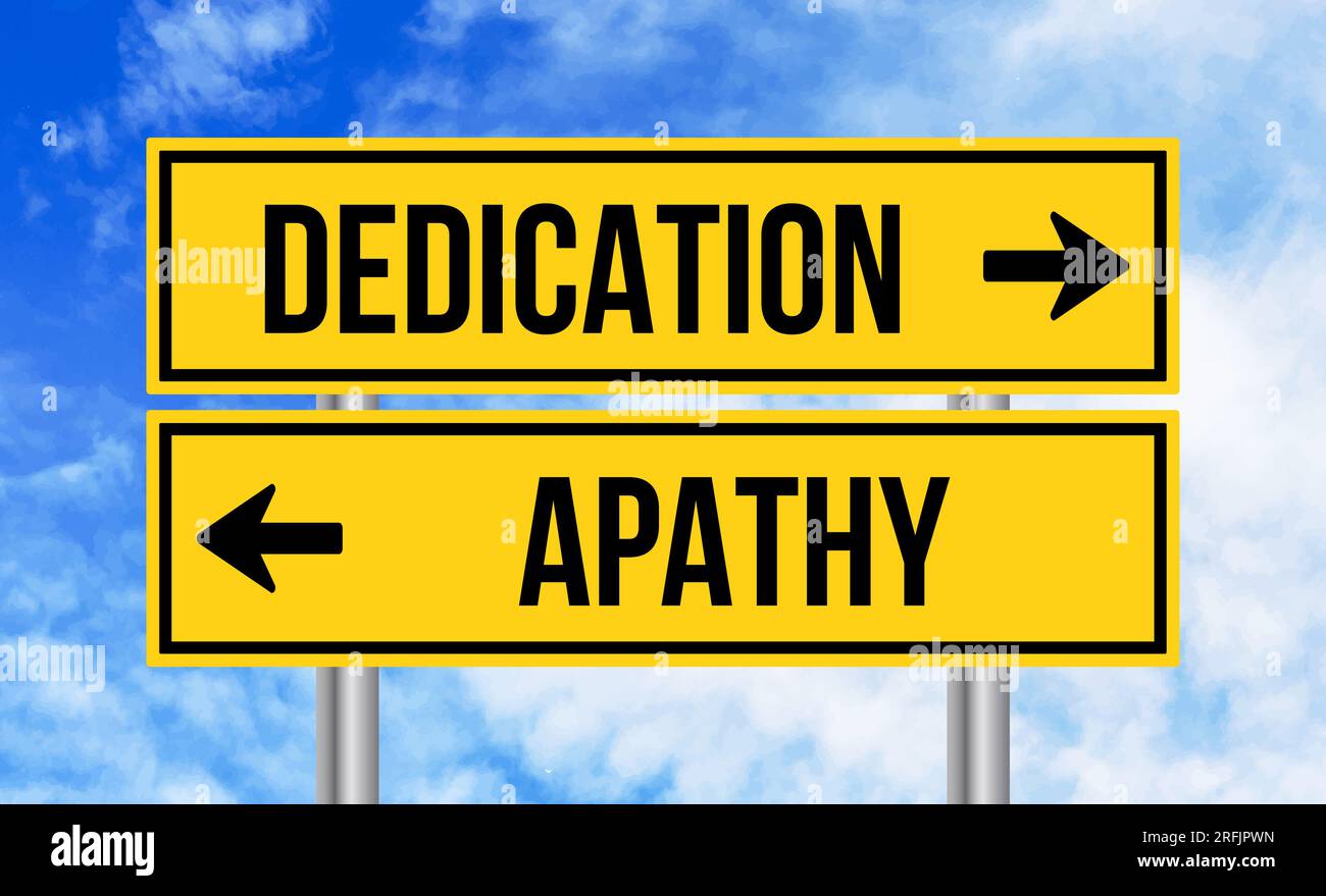 Dedication or apathy road sign on cloudy sky background Stock Photo - Alamy