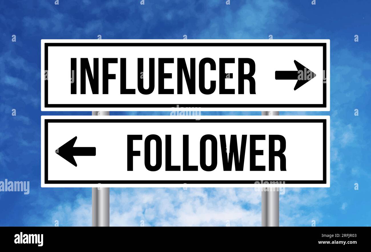 Influencer or follower road sign on blue sky background Stock Photo - Alamy