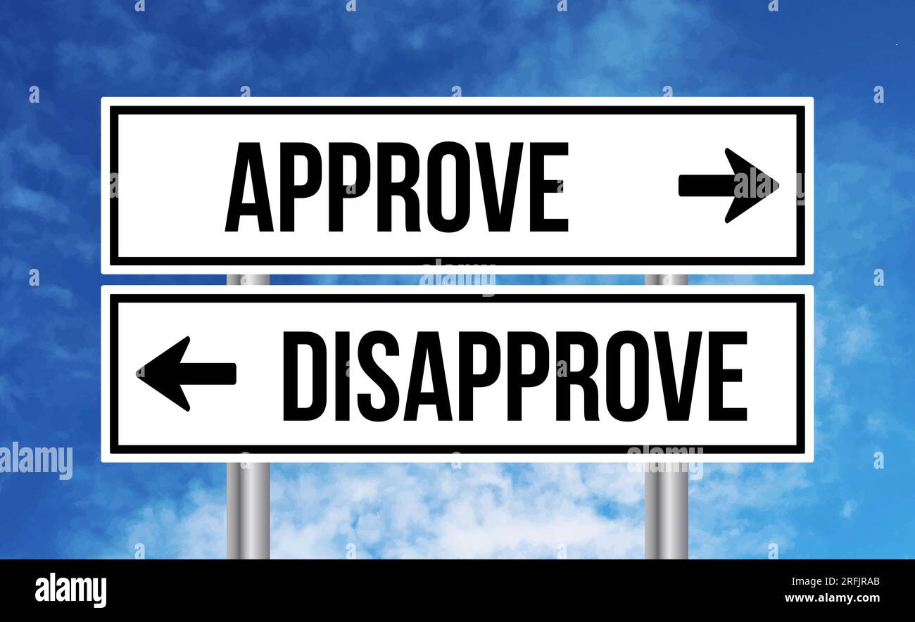 Approve or disapprove road sign on blue sky background Stock Photo - Alamy