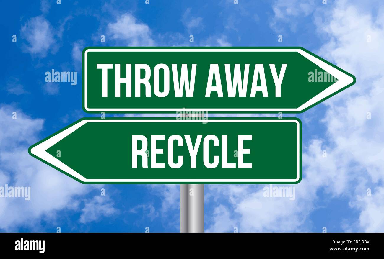 Throw away or recycle road sign on cloudy sky background Stock Photo ...