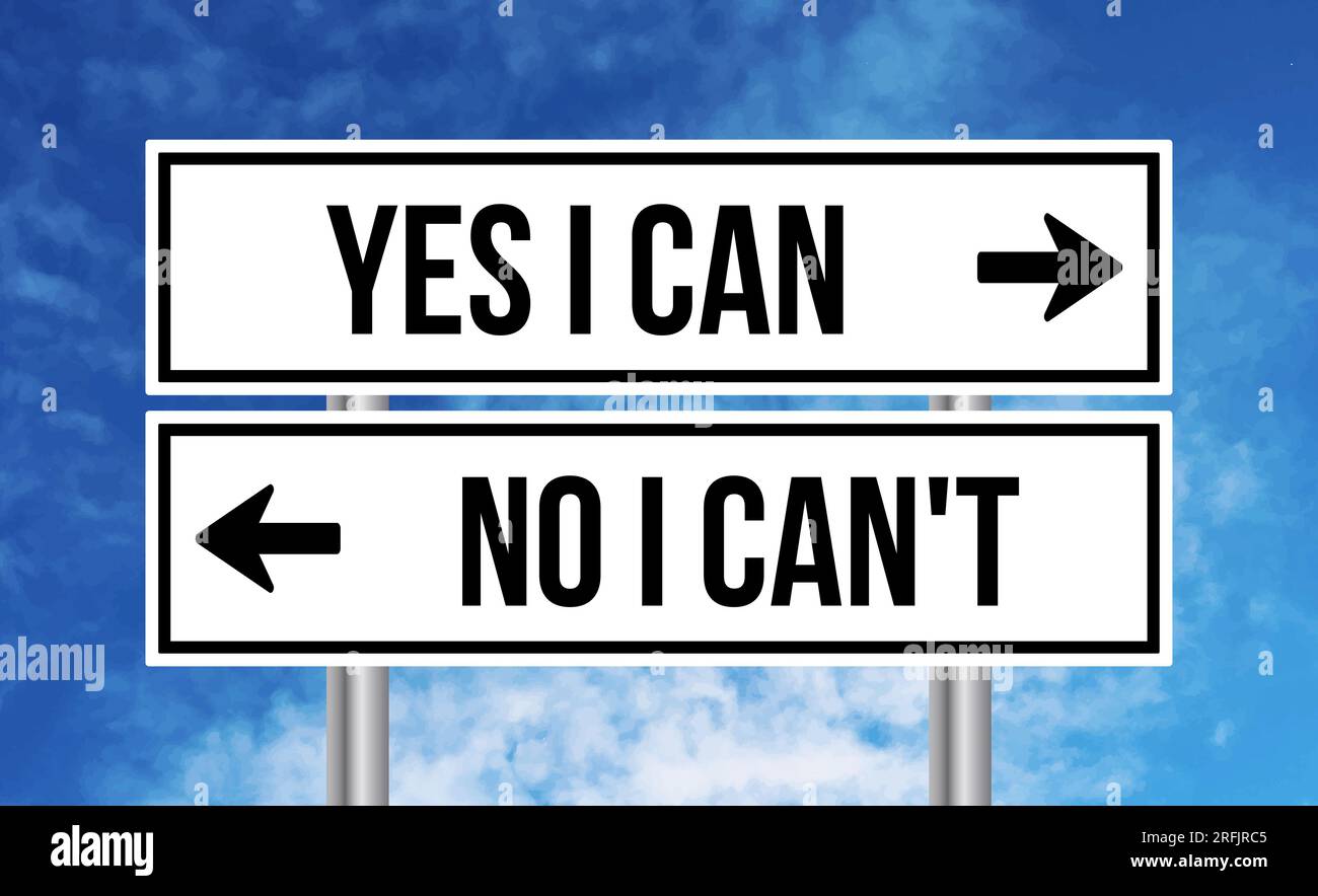 Yes i can or no i cant road sign on cloudy sky background Stock Photo ...