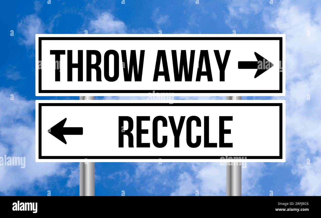 Throw away or recycle road sign on cloudy sky background Stock Photo ...