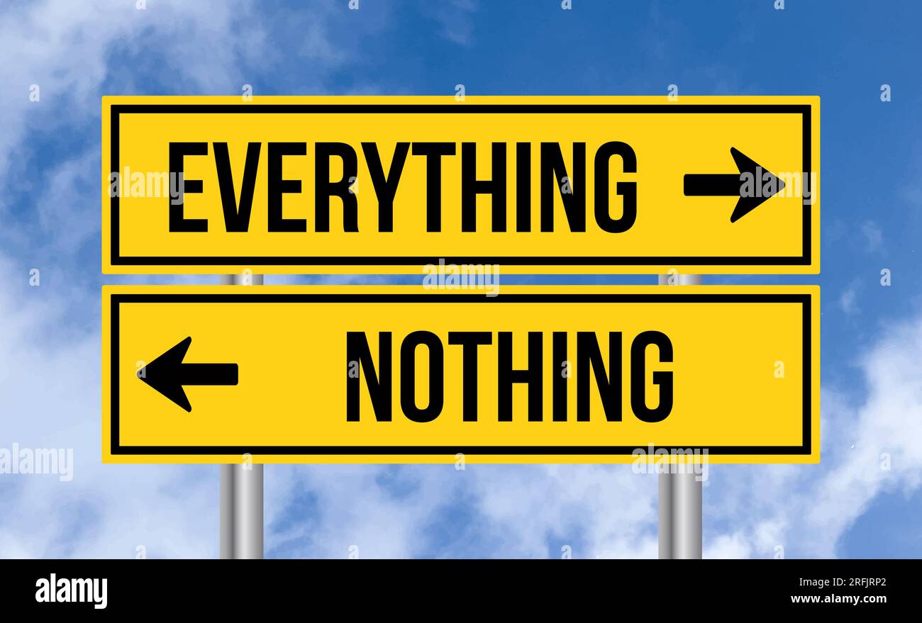 Everything or nothing road sign on blue sky background Stock Photo - Alamy
