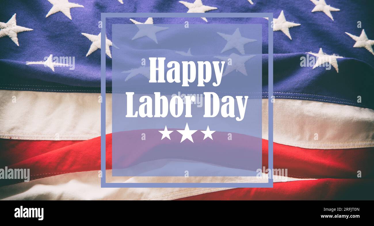 Happy labor day hi-res stock photography and images - Alamy