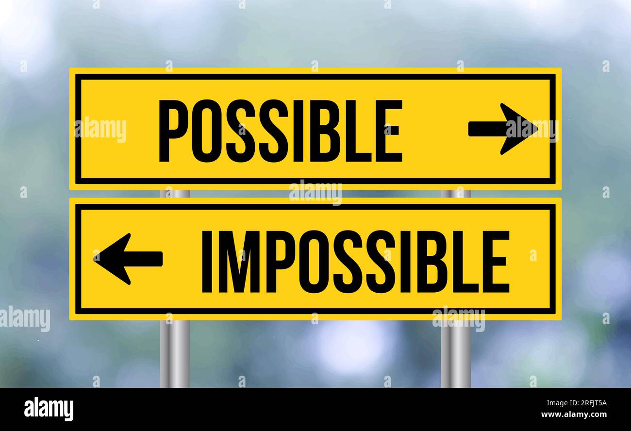 Possible or impossible road sign on blur background Stock Photo - Alamy