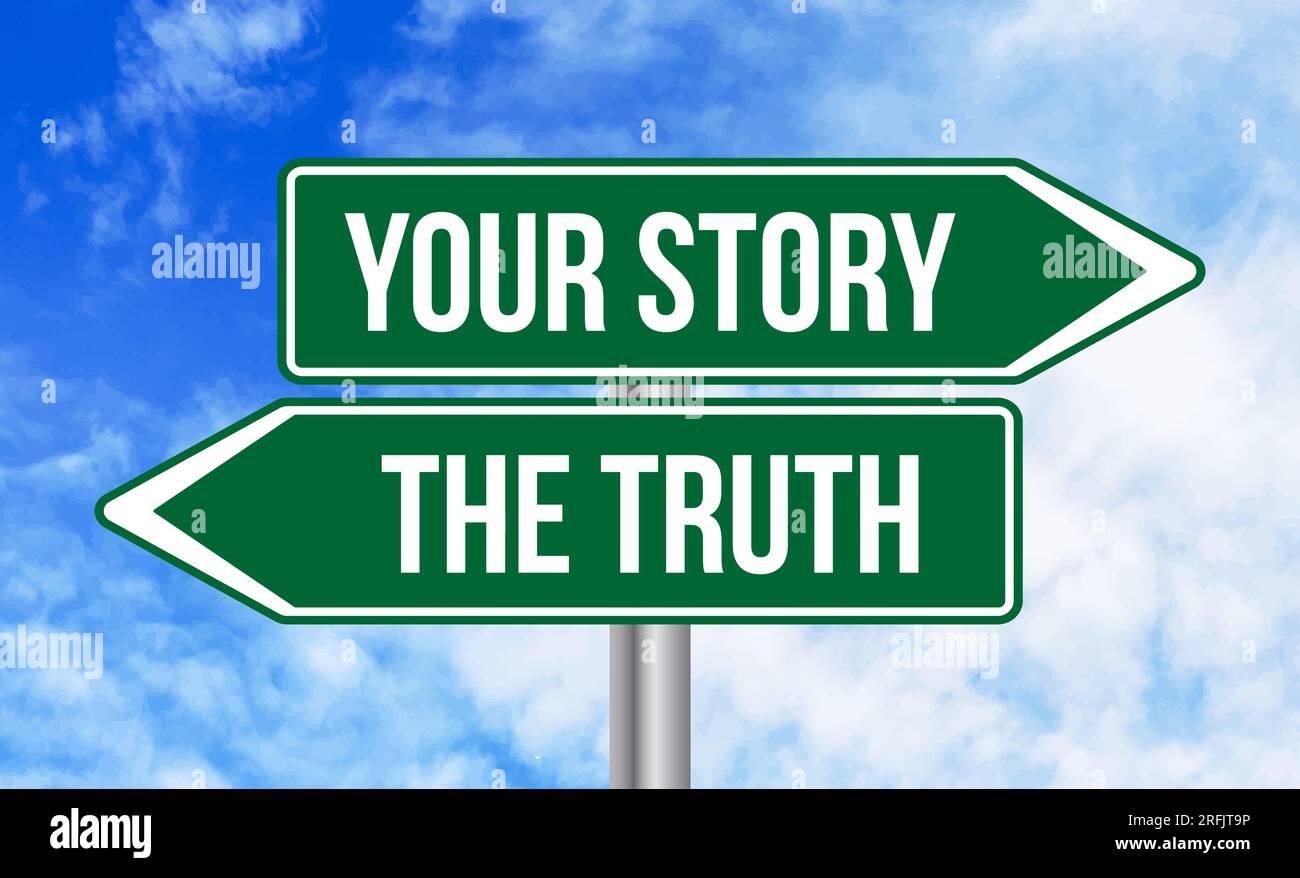Your story or the truth road sign on sky background Stock Photo - Alamy