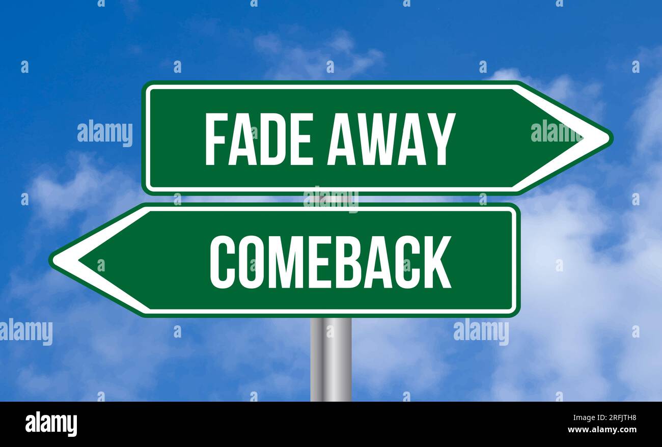 Fade away or comeback road sign on sky background Stock Photo - Alamy