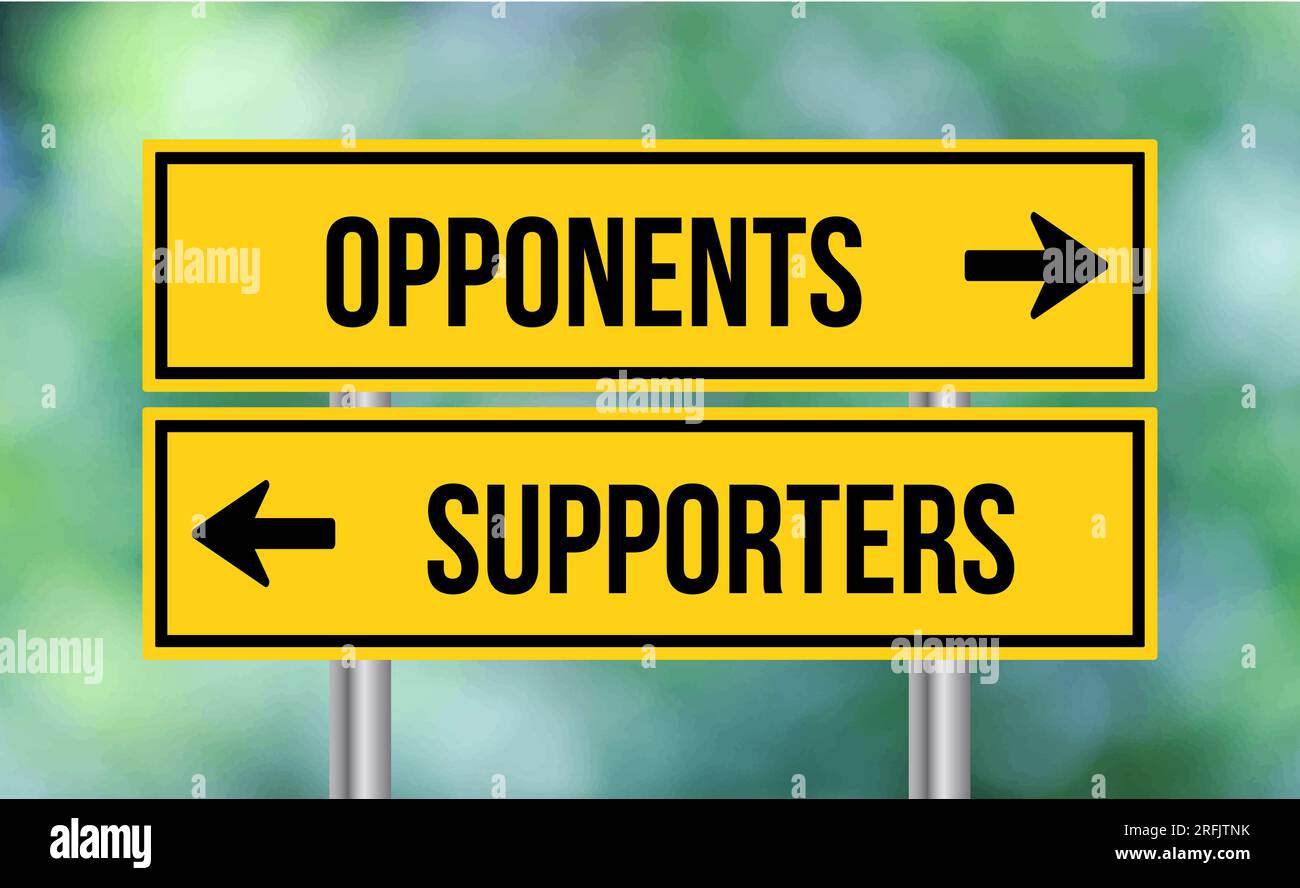 Opponents or supporters road sign on blur background Stock Photo - Alamy