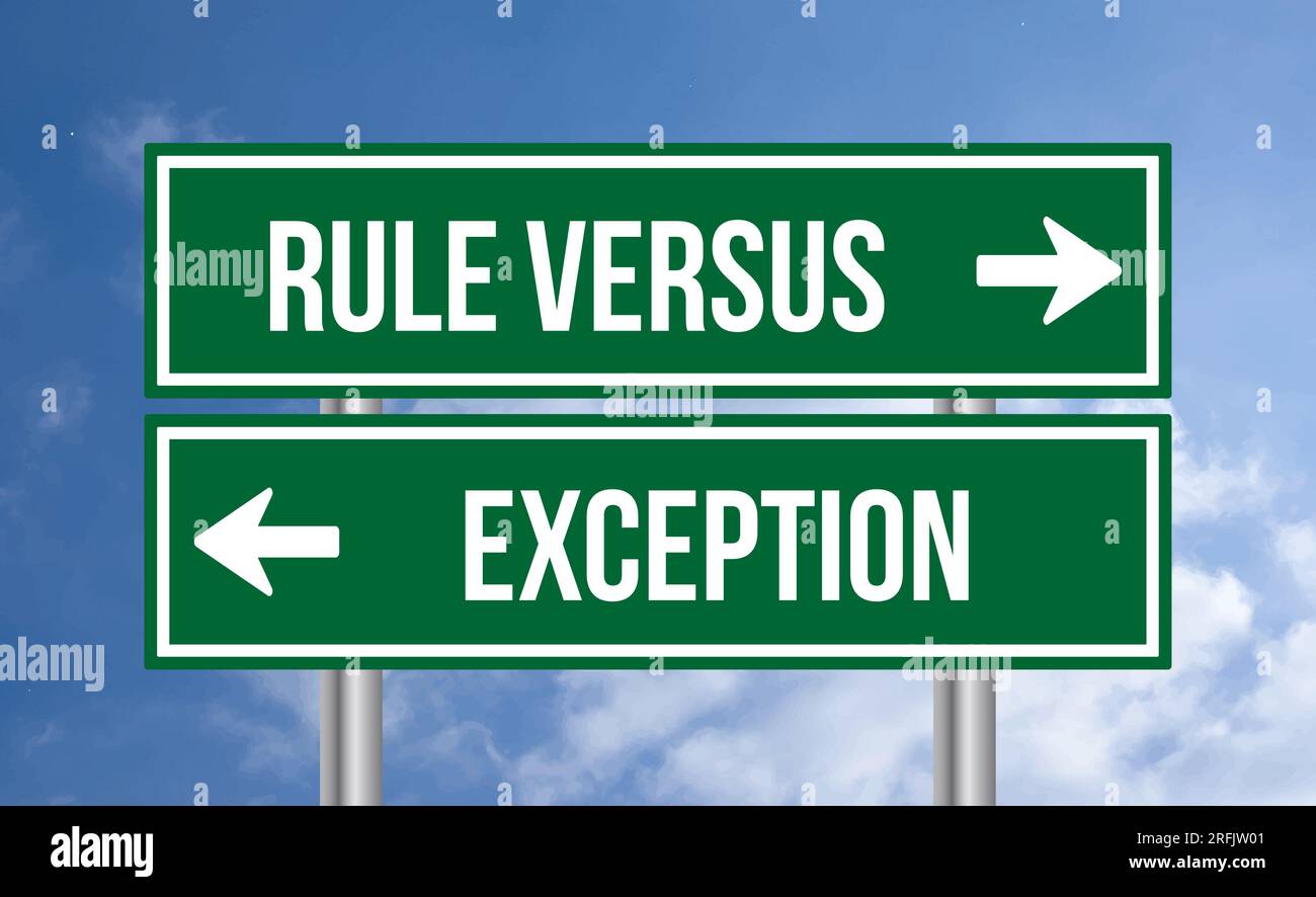Rule versus or exception road sign on sky background Stock Photo - Alamy