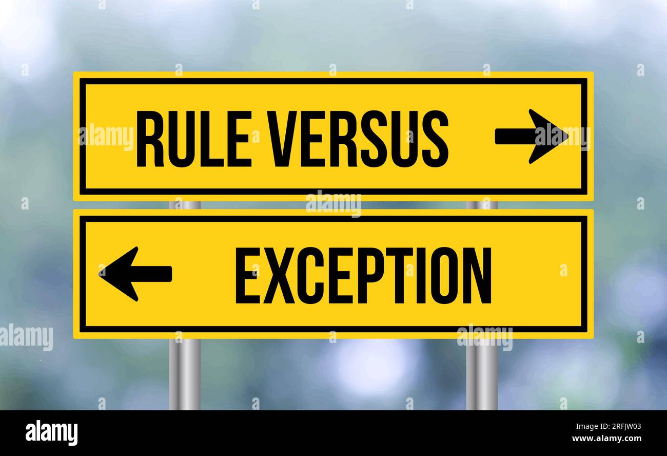 Rule versus or exception road sign on blur background Stock Photo - Alamy