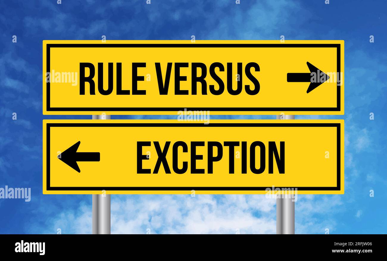 Rule versus or exception road sign on sky background Stock Photo - Alamy