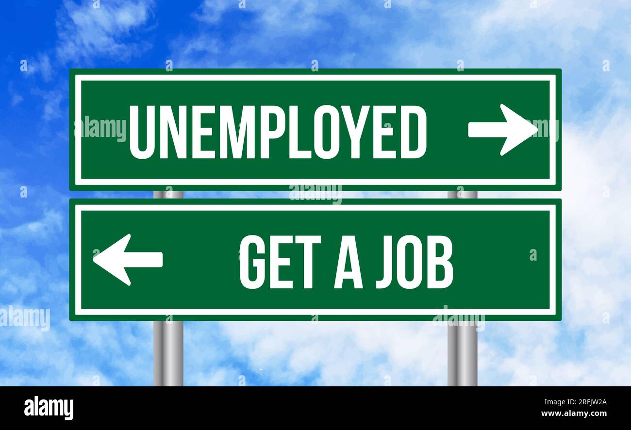 Unemployed or get a job road sign on cloudy sky background Stock Photo ...
