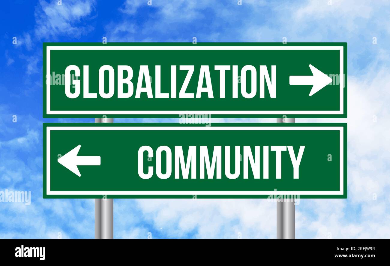 Globalization or community road sign on sky background Stock Photo - Alamy