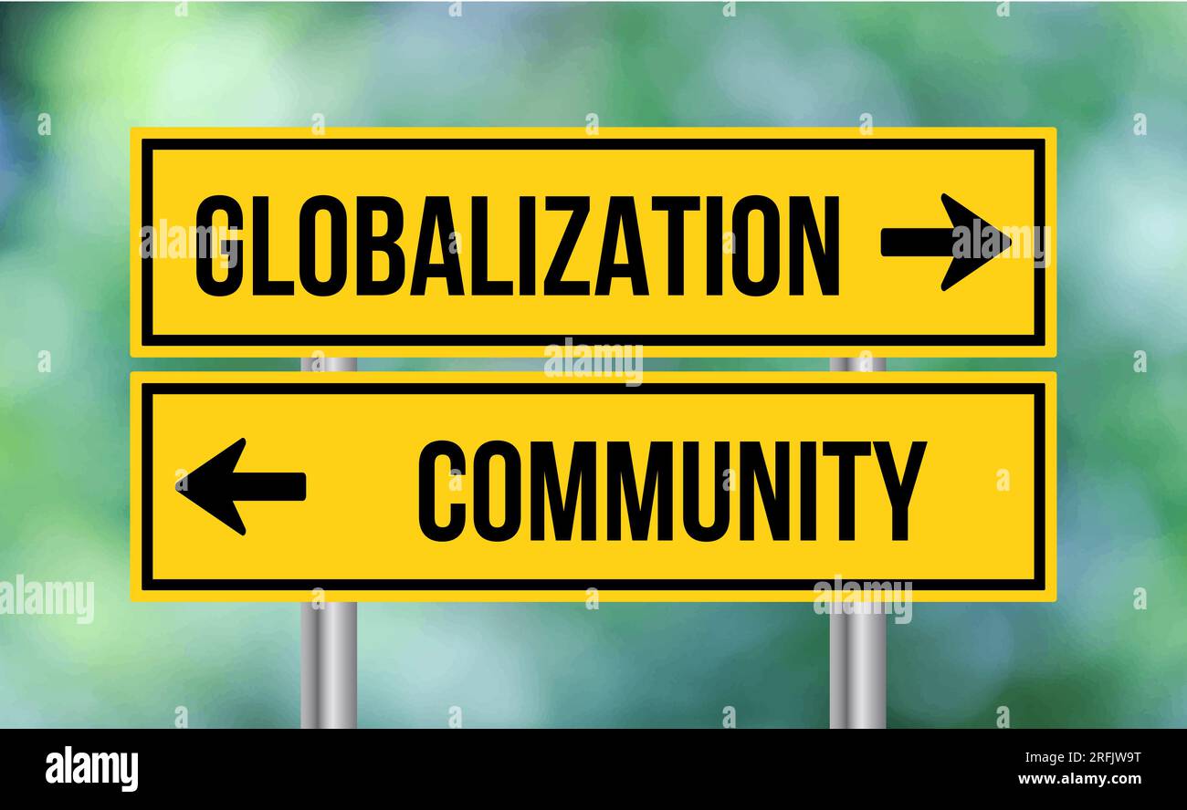 Globalization or community road sign on blur background Stock Photo - Alamy