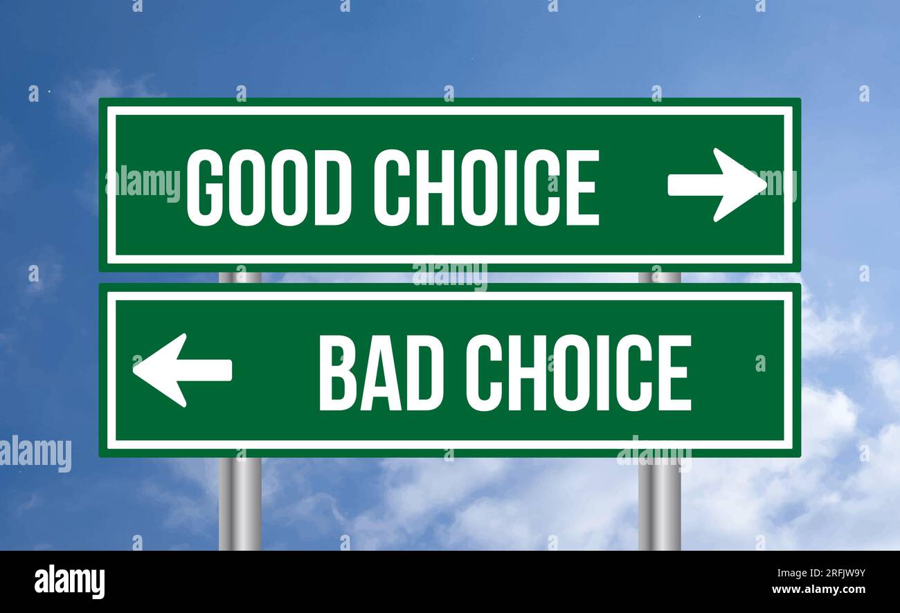 Good choice or bad choice road sign on blue sky background Stock Photo ...