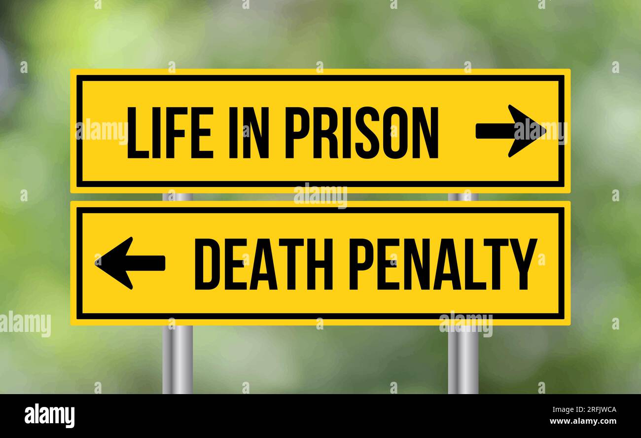 Life in prison or death penalty road sign on blur background Stock ...