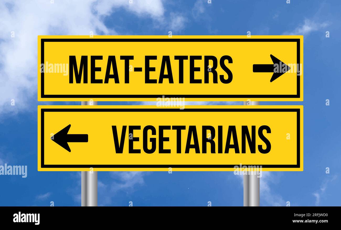 Meat eaters on vegetarians road sign on cloudy sky background Stock ...