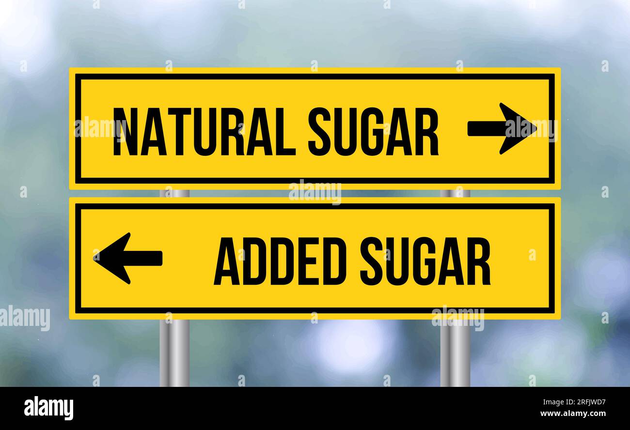 Natural sugar or added sugar road sign on blur background Stock Photo ...