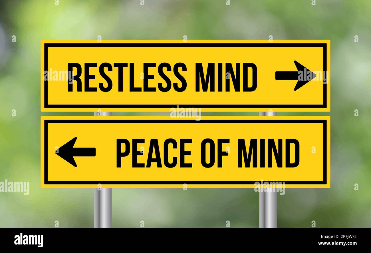 Restless mind or peace of mind road sign on blur background Stock Photo ...