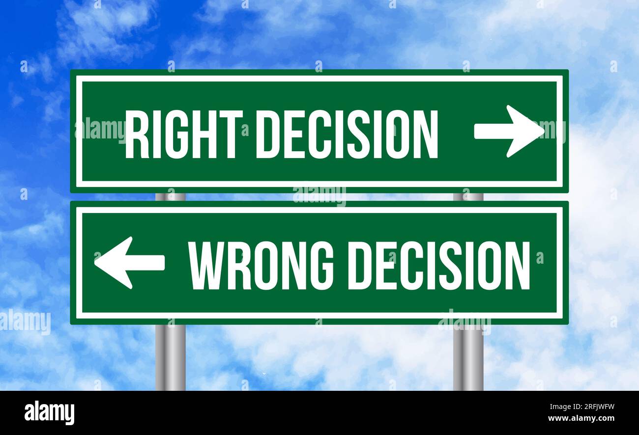 Right decision or wrong decision road sign on sky background Stock ...