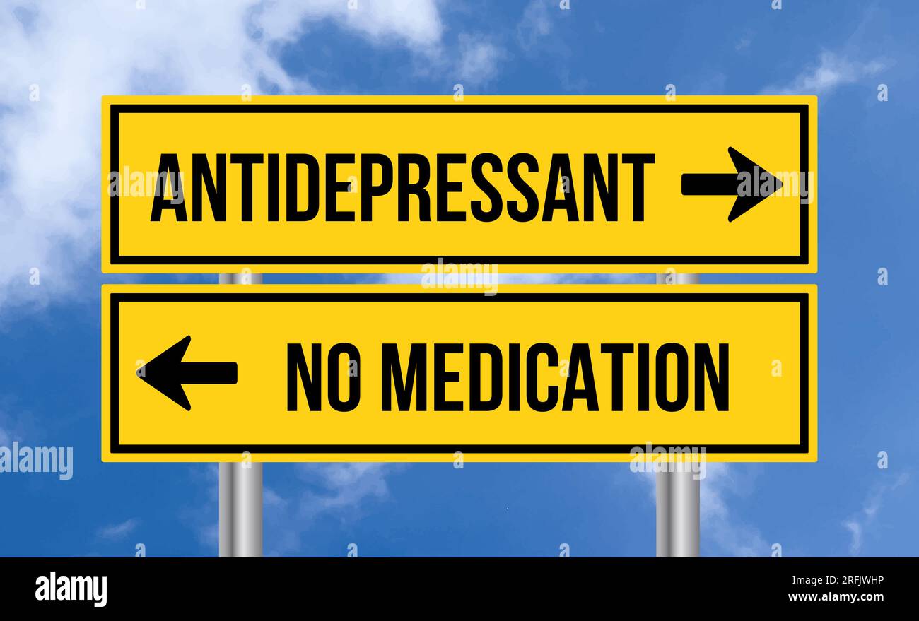 Antidepressant or no medication road sign on cloudy sky background ...
