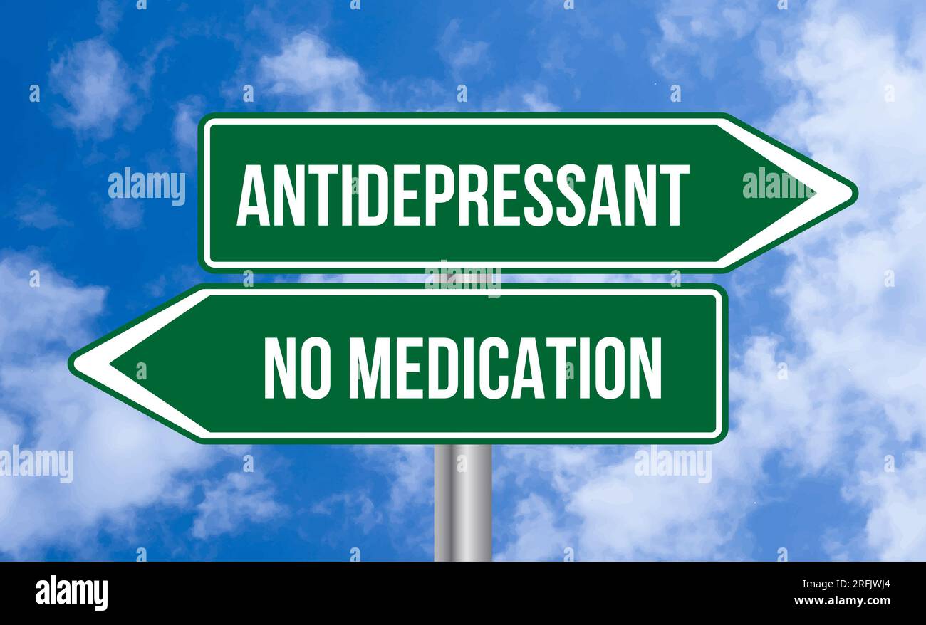 Antidepressant or no medication road sign on cloudy sky background ...