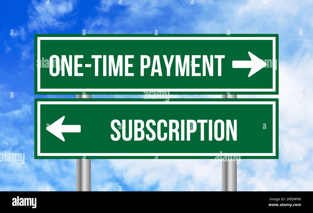 Subscription or one time payment road sign on sky background Stock ...