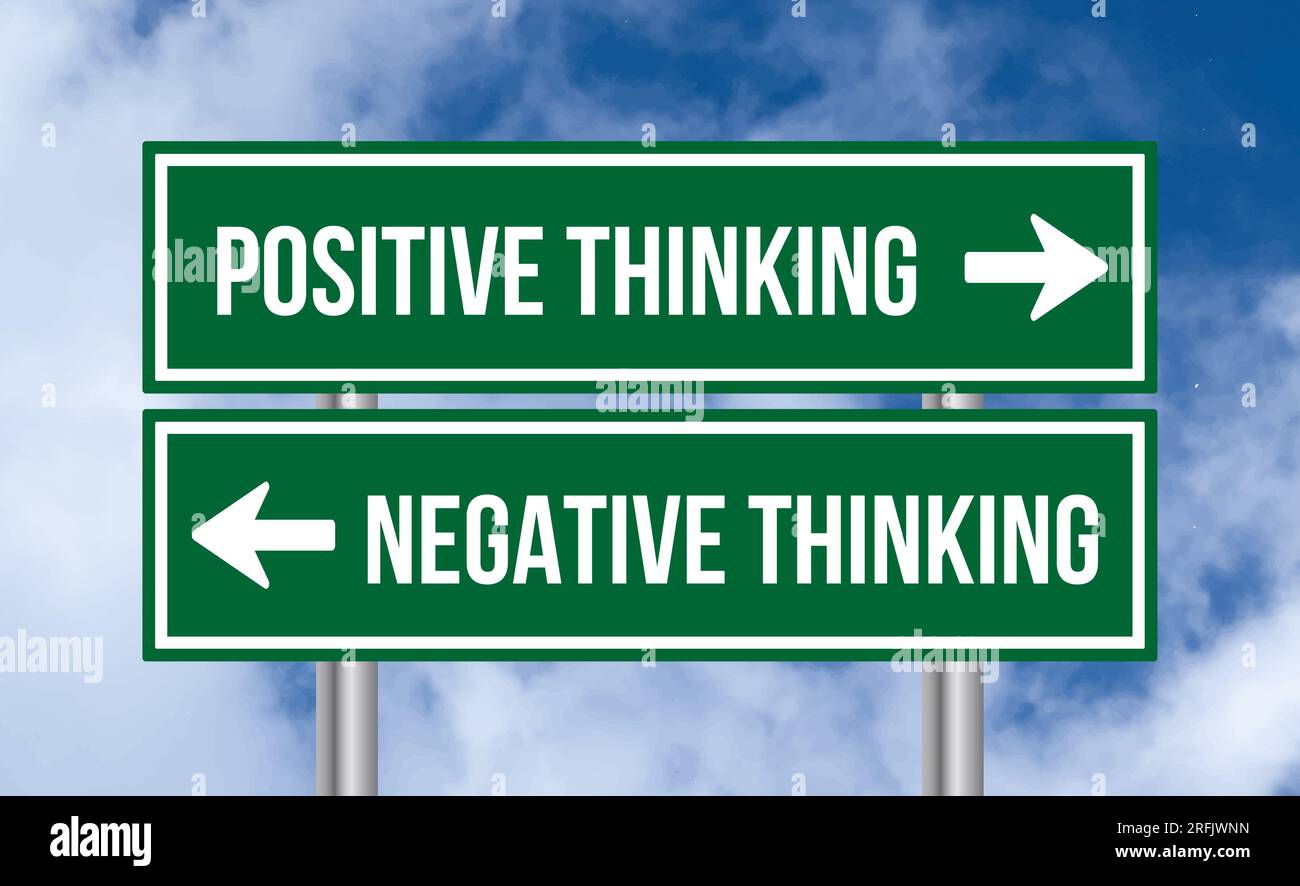 Positive thinking or negative thinking road sign on cloudy sky ...