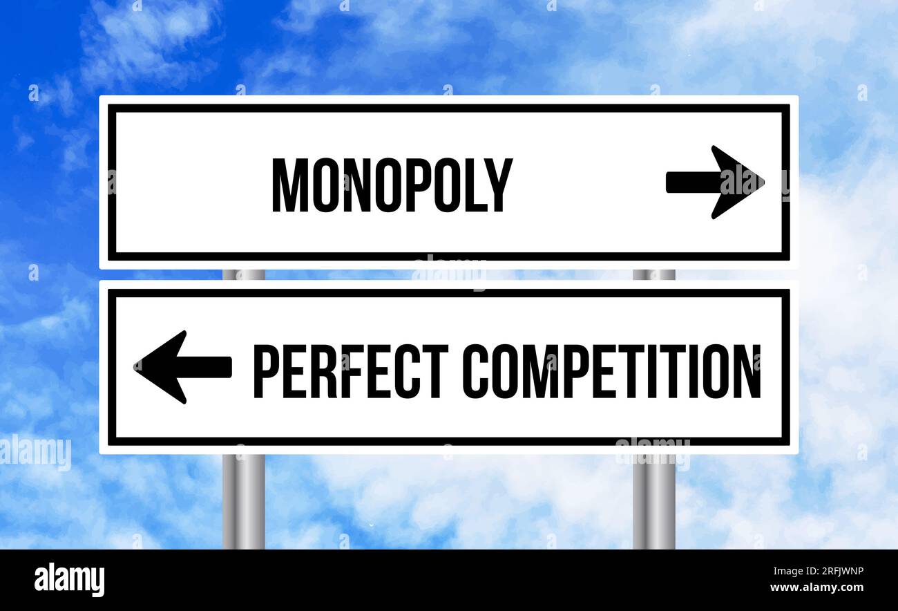 Monopoly or perfect competition road sign on sky background Stock Photo ...