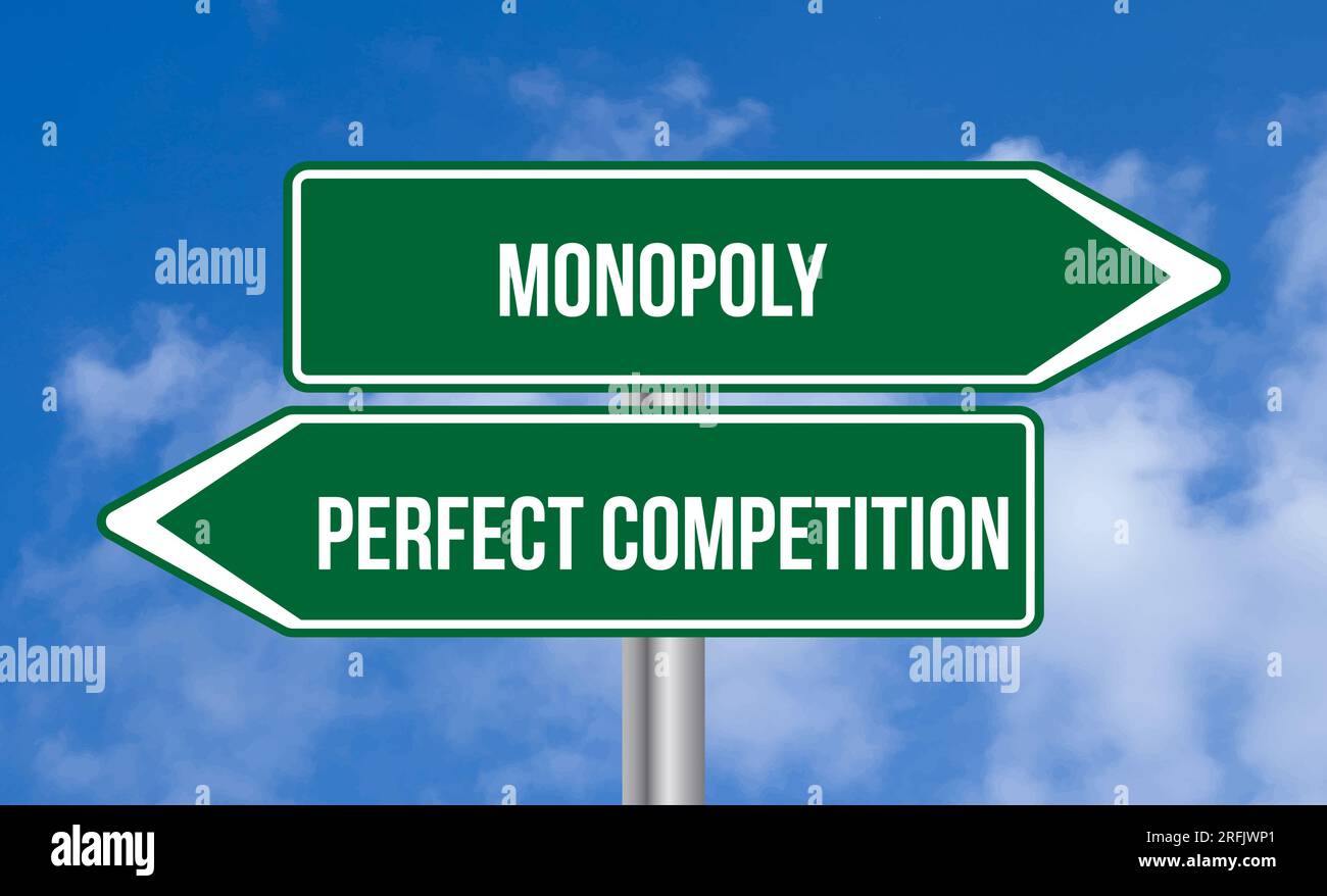 Monopoly or perfect competition road sign on sky background Stock Photo ...