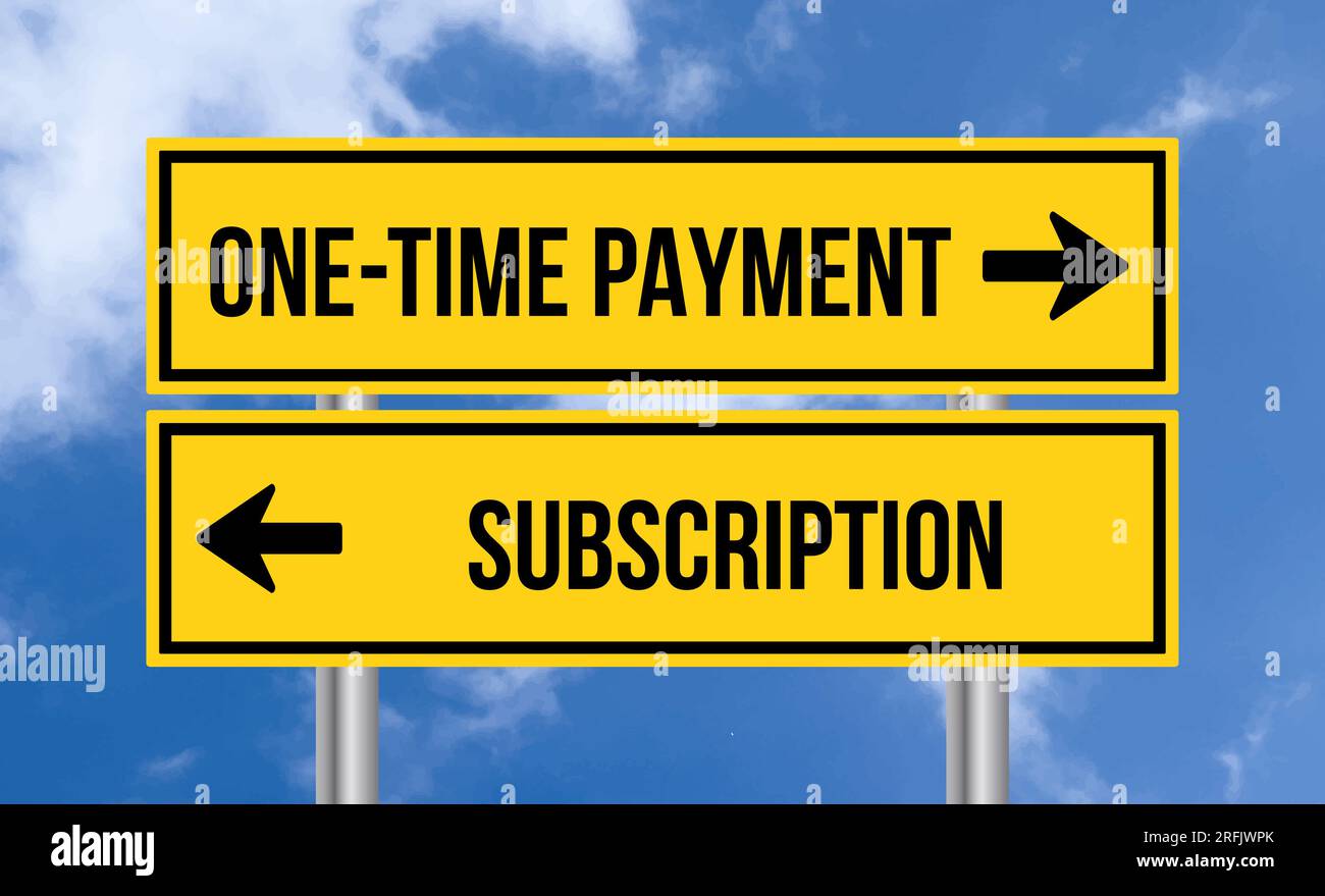 Subscription or one time payment road sign on sky background Stock ...