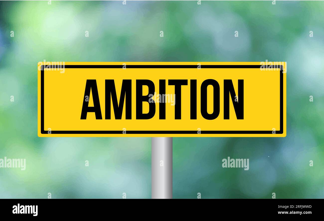 Ambition road sign on blur background Stock Photo - Alamy