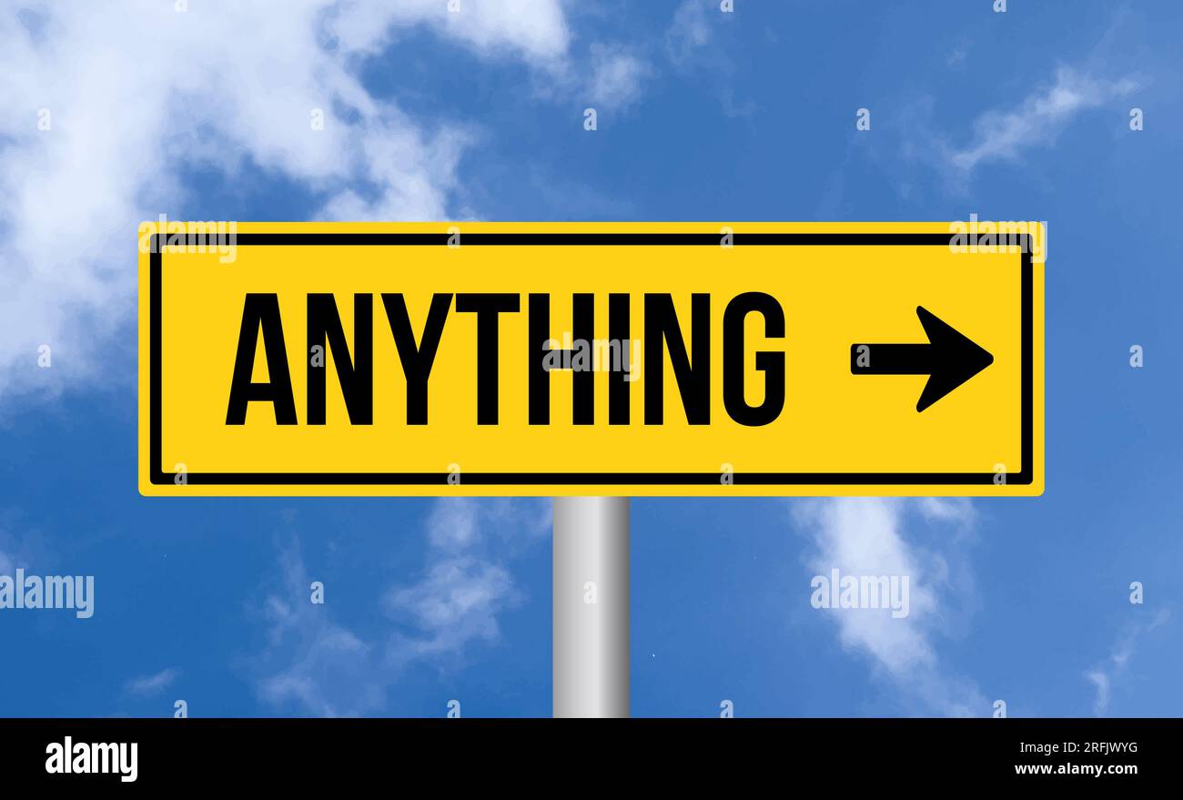 Anything road sign hi-res stock photography and images - Alamy