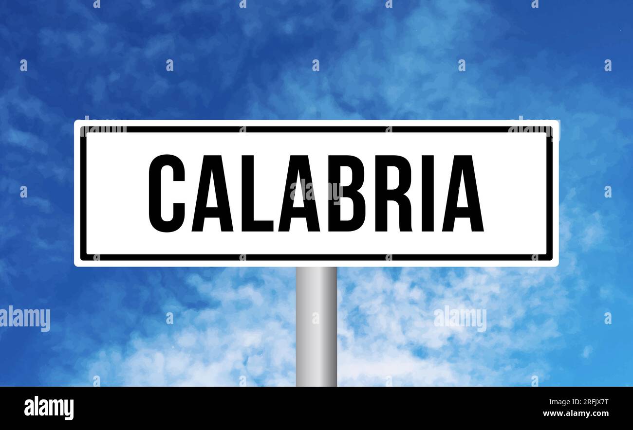 Calabria road sign on cloudy sky background Stock Photo - Alamy