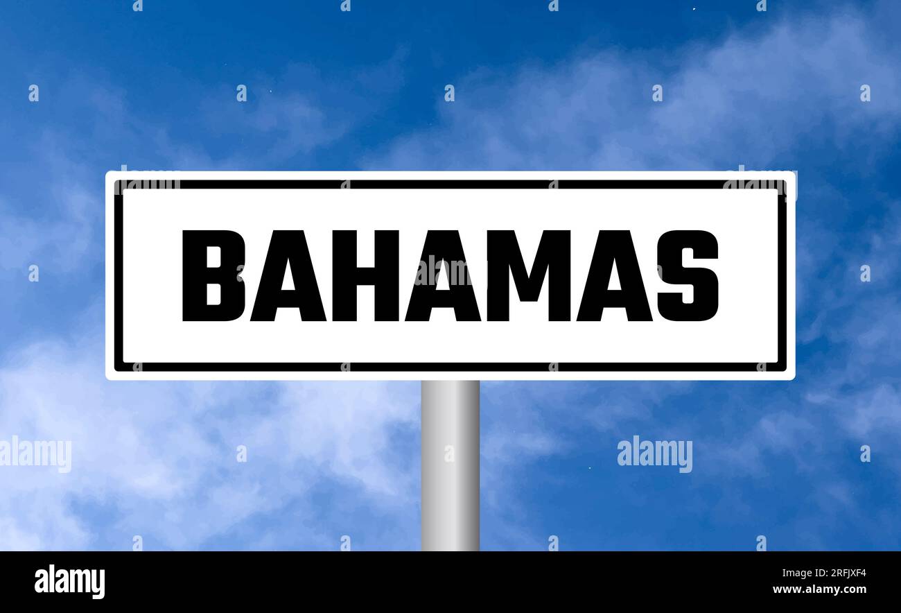 Bahamas road sign on cloudy sky background Stock Photo - Alamy
