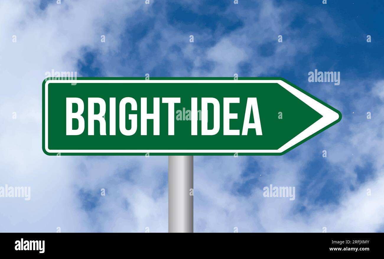 Bright idea road sign hi-res stock photography and images - Alamy