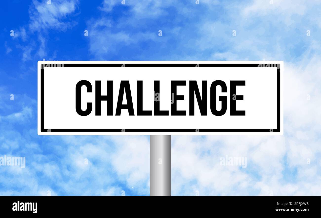 Challenge road sign on blue sky background Stock Photo - Alamy