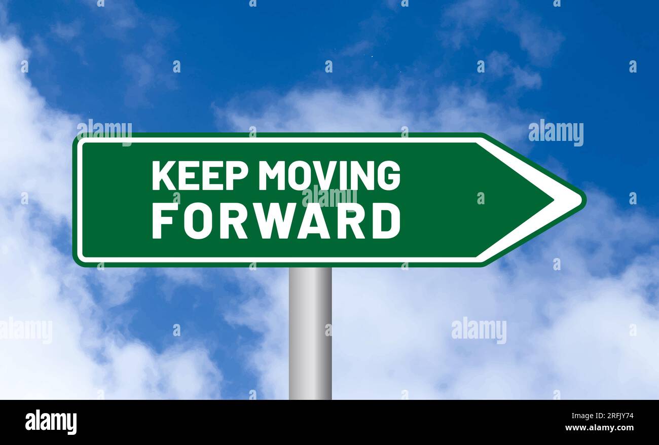 Keep Moving Forward