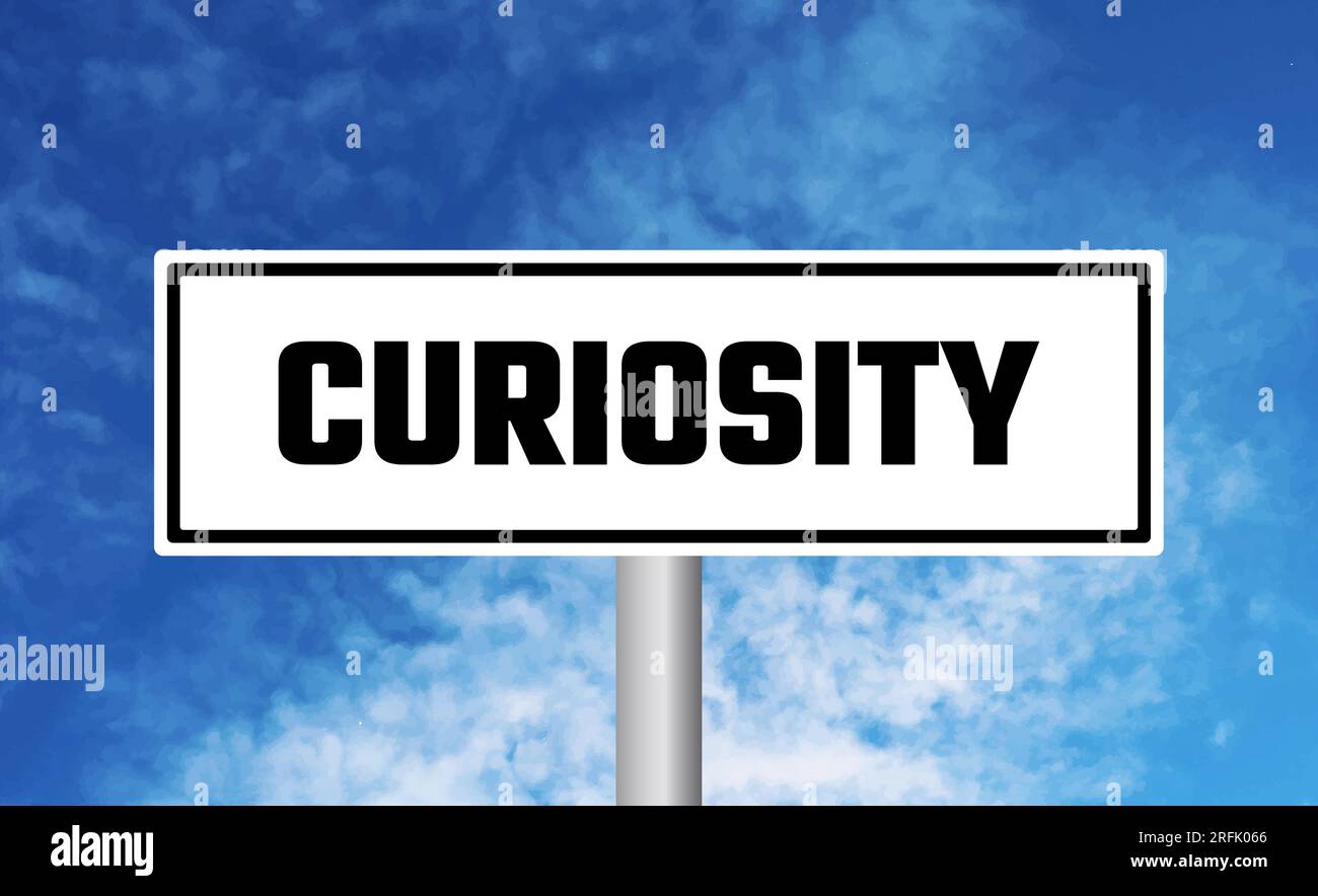 Curiosity road sign on cloudy sky background Stock Photo - Alamy