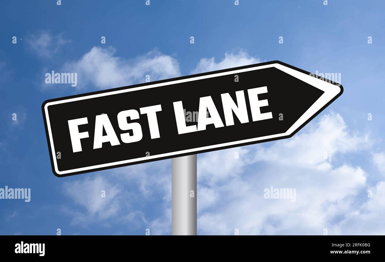 Fast lane road sign hi-res stock photography and images - Alamy