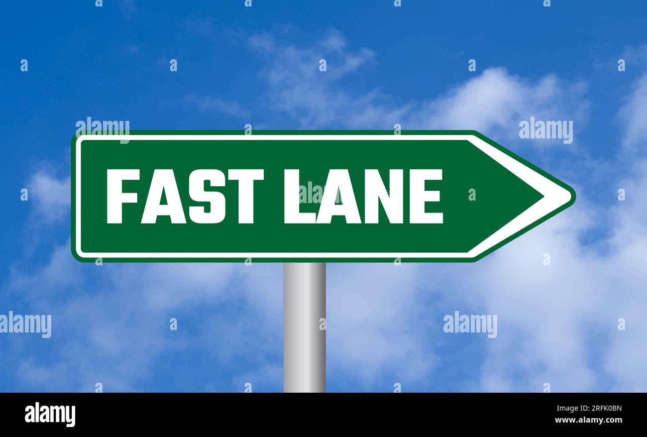 Fast lane road sign hi-res stock photography and images - Alamy