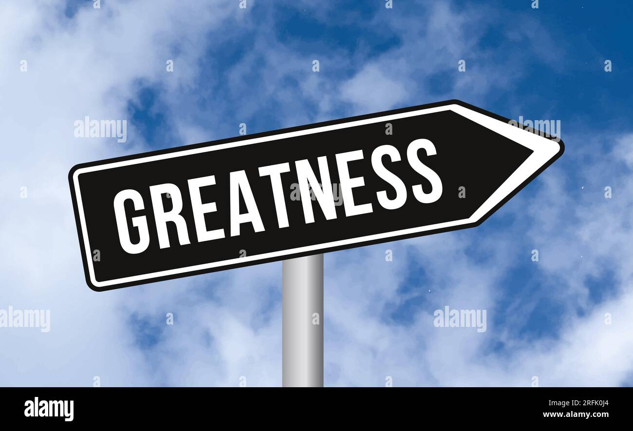 Greatness Sign