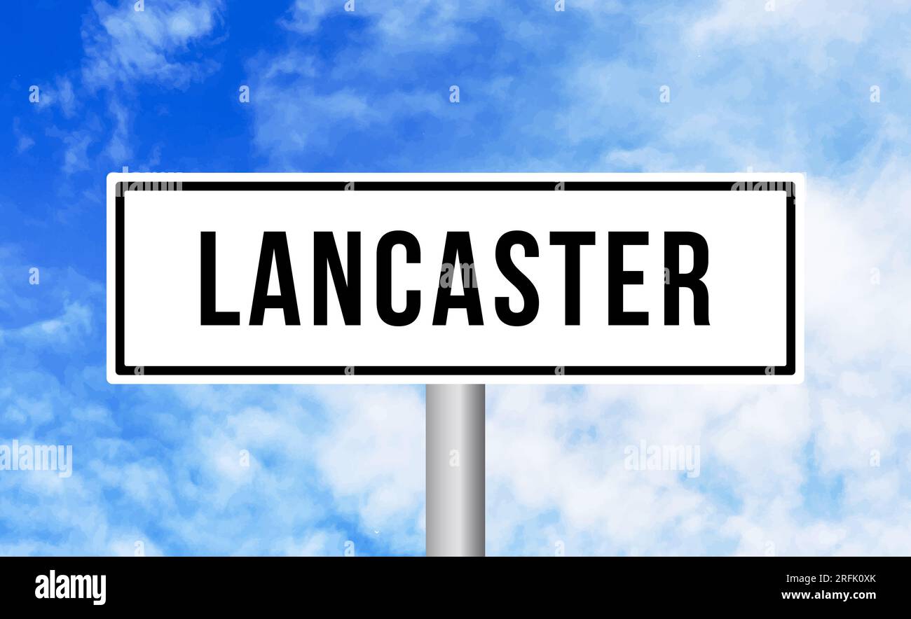 Lancaster road sign hi-res stock photography and images - Alamy