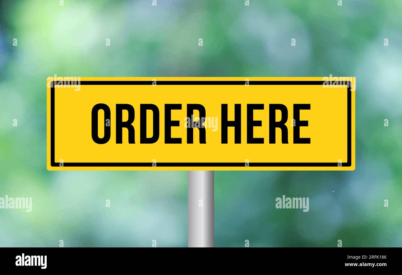 Order here sign hi-res stock photography and images - Alamy
