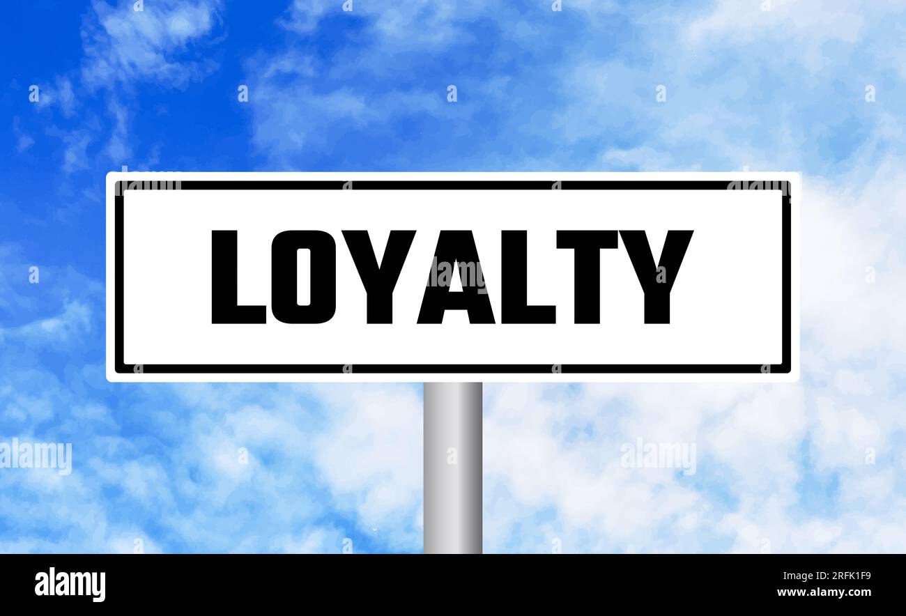Loyalty road sign hi-res stock photography and images - Alamy