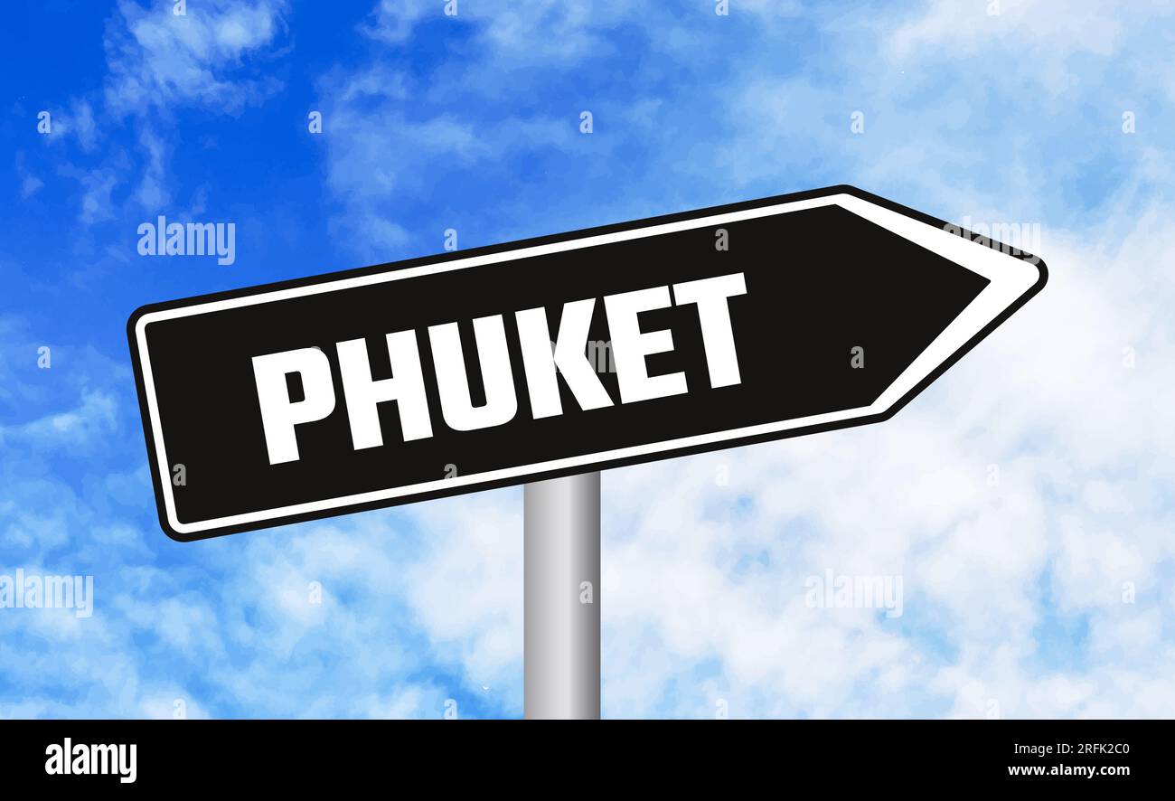 Phuket road sign on sky background Stock Photo - Alamy