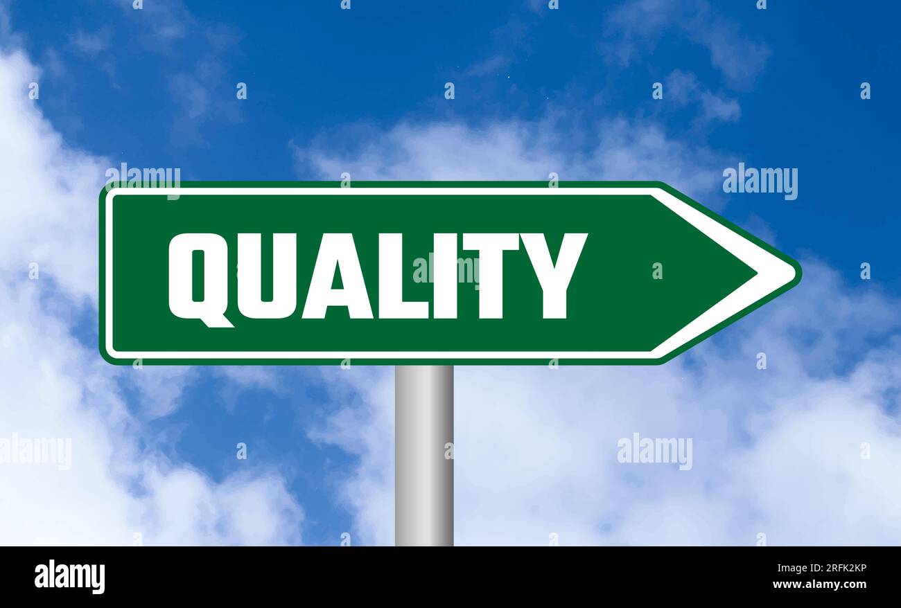 Quality road sign hi-res stock photography and images - Alamy
